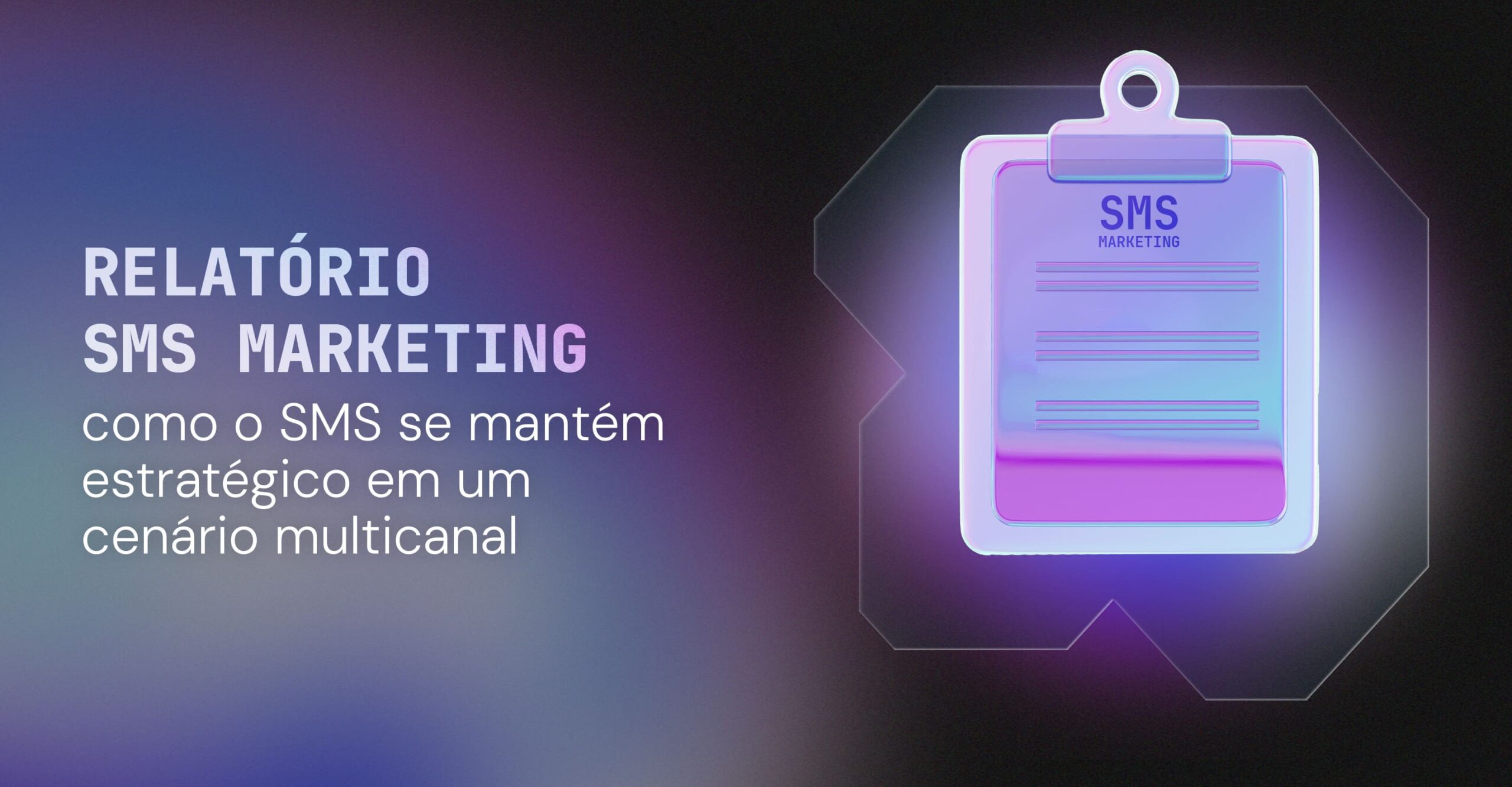 Relatório SMS Marketing 2026: como o SMS se mantém estratégico em um ...