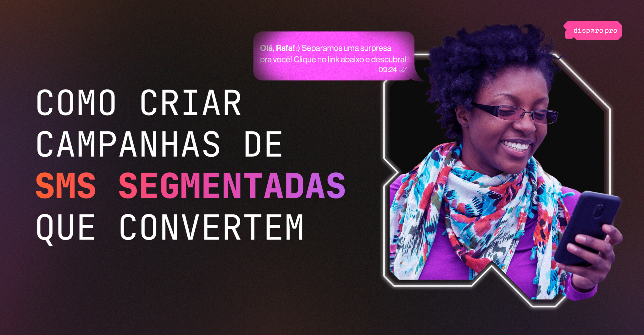 Disparo de SMS: Guia Completo para Aumentar Conversões e Engajar seu ...